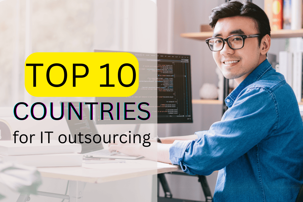 Top 10 countries for IT outsourcing in 2024